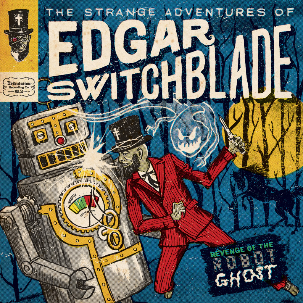 The Strange Adventures of Edgar Switchblade #2: Revenge of the Robot ...